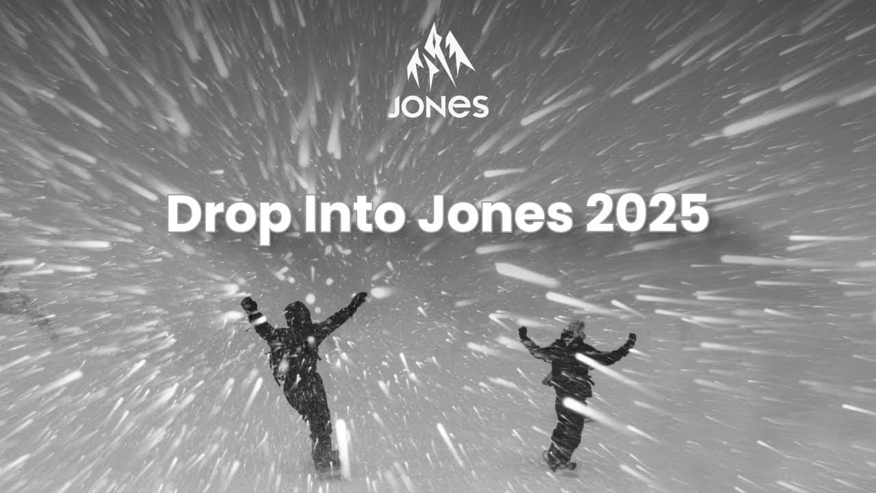Drop into Jones 2025 | Jones Snowboards 公式